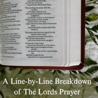 35 Line-by-Line Breakdown of The Lords Prayer for daily life