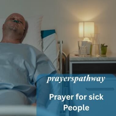 45 Powerful Prayer For Sick People