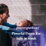 40 Powerful Prayer For baby in womb