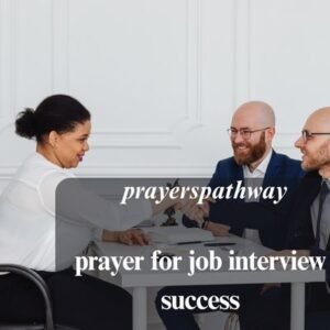 42 prayer for job interview success